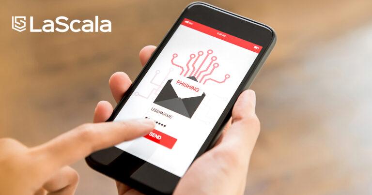 How to Reduce Common Phishing Attacks - LaScala